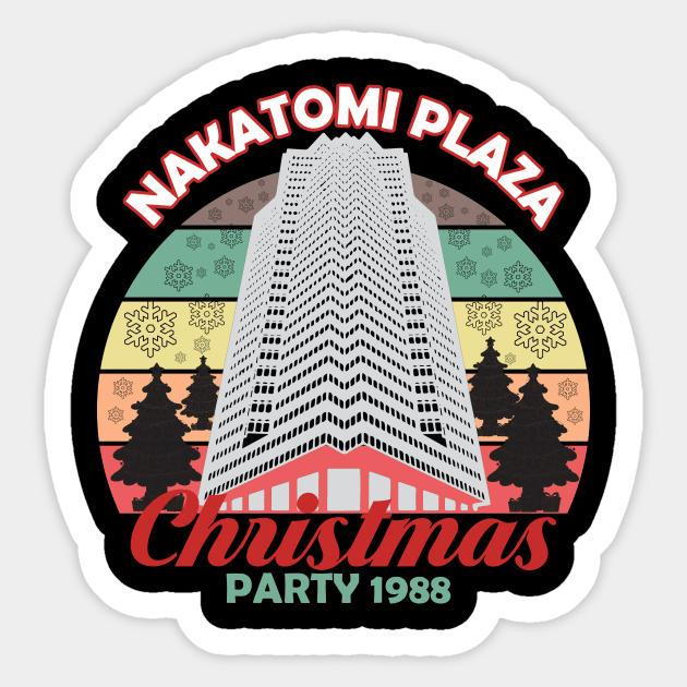 Nakatomi Plaza - Die Hard - Sticker | TeePublic